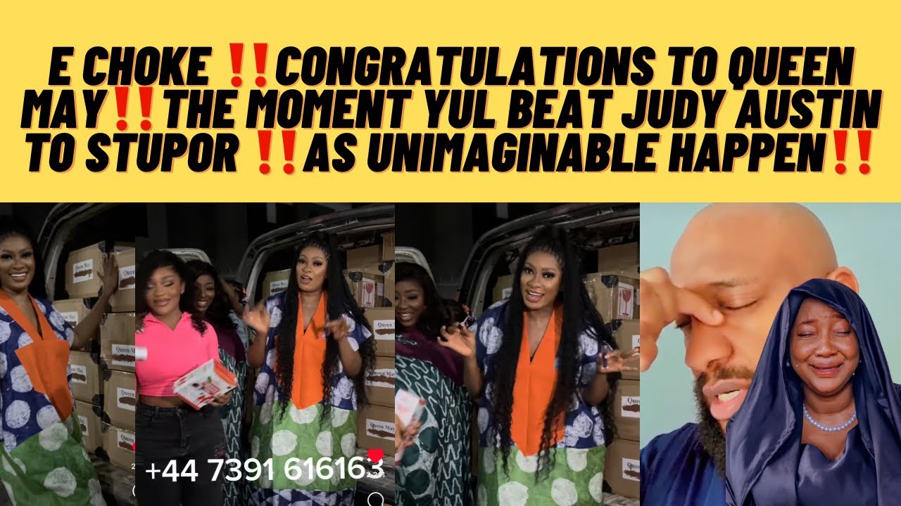 VICTORY 4QUEEN MAY AS SHE SHOCK YUL ‼️Judy Austin as yul b€@ts her to ...