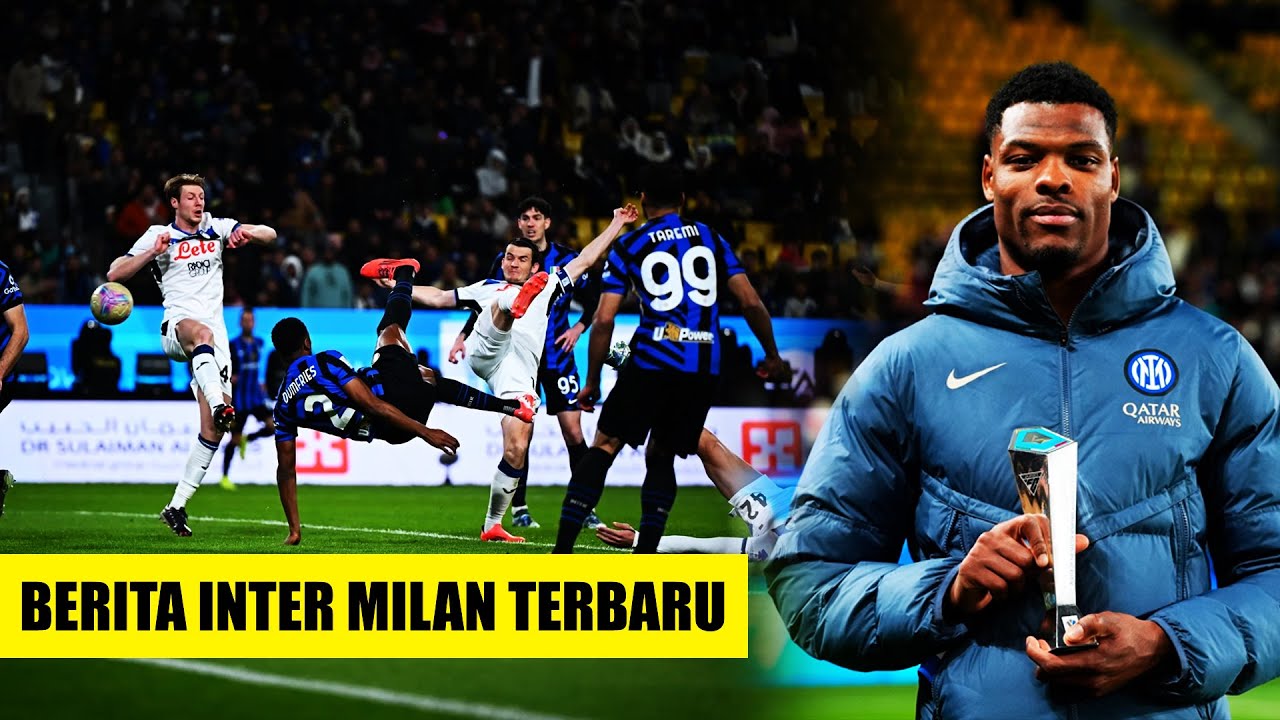 INTER 2-0 ATALANTA | THU-LA MENGKHAWATIRKAN | DUMFRIES | INZAGHI ...