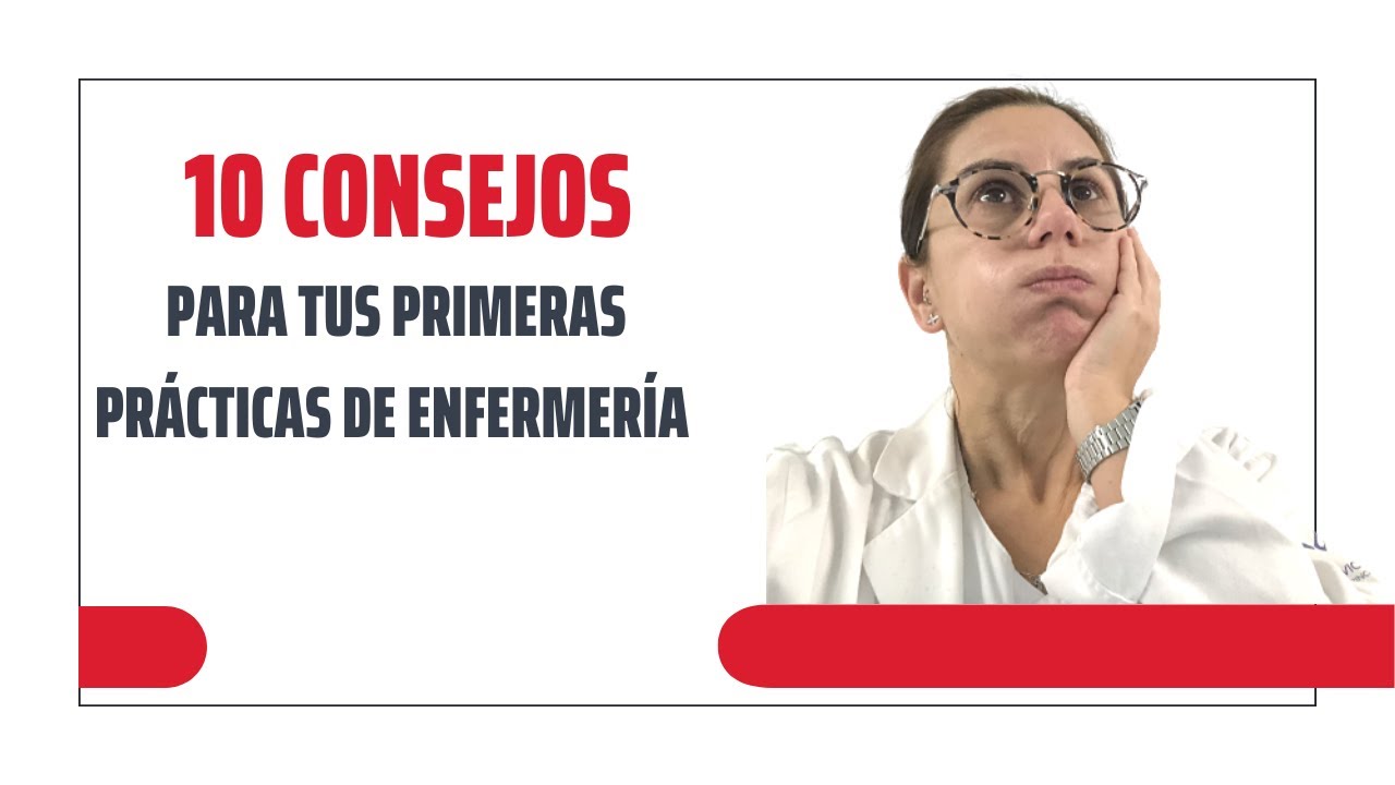 10 CONSEJOS PARA TUS PRIMERAS PRÁCTICAS DE ENFERMERÍA… - YouTube