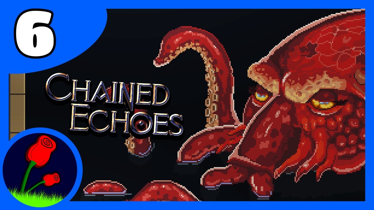 Chained Echoes - Part 6 - The Kraken - YouTube