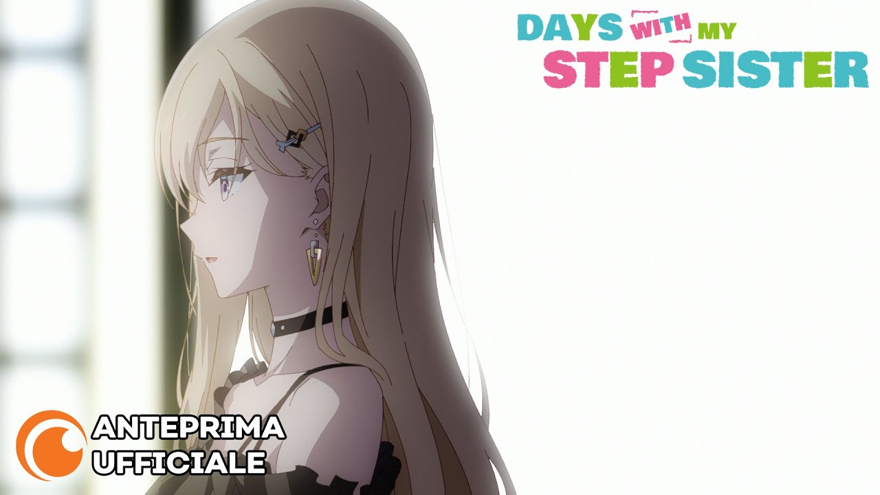 Days with My Stepsister | Anteprima Ufficiale - YouTube
