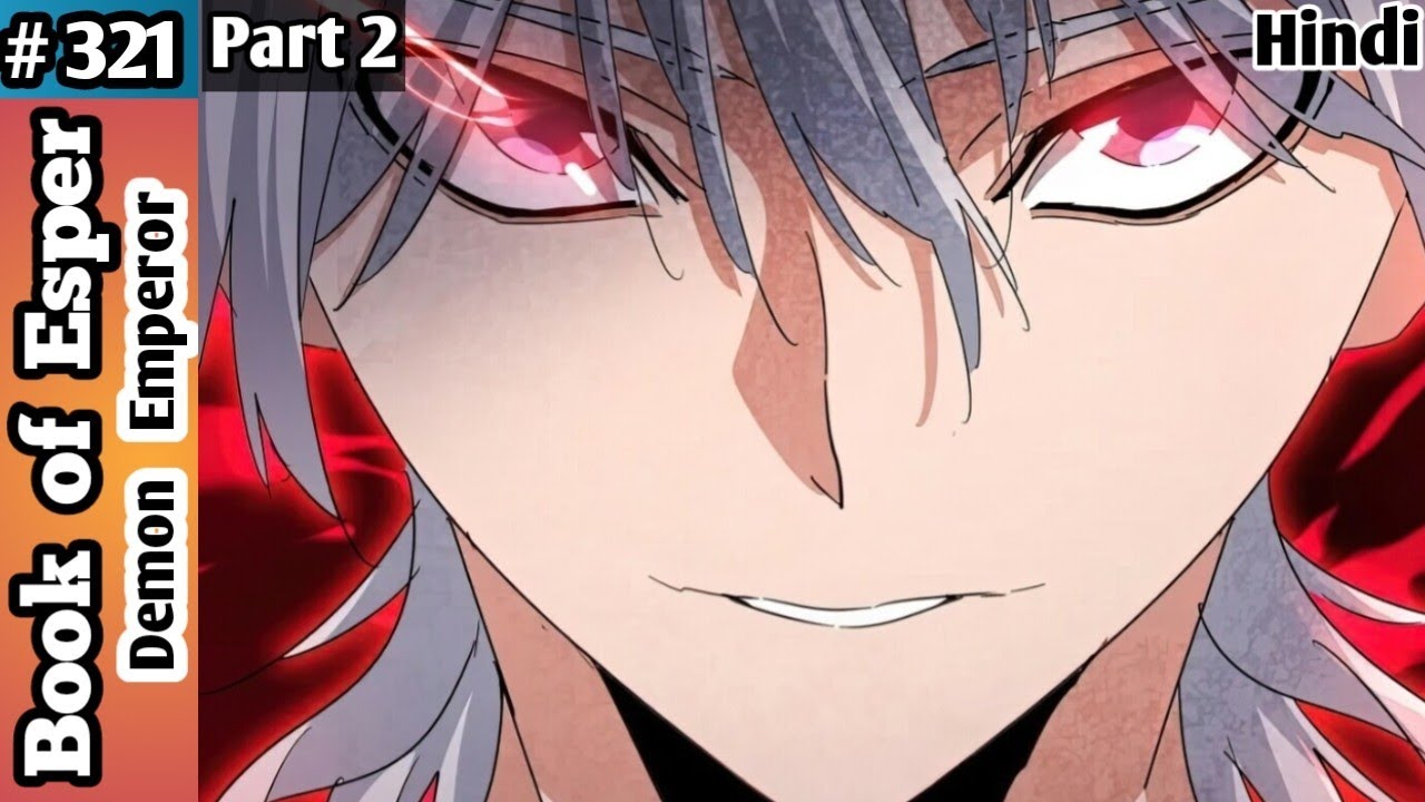 Book of Esper Episode 321 part 2 in Hindi/ Book of Ep 321 / Chapter 439 ...