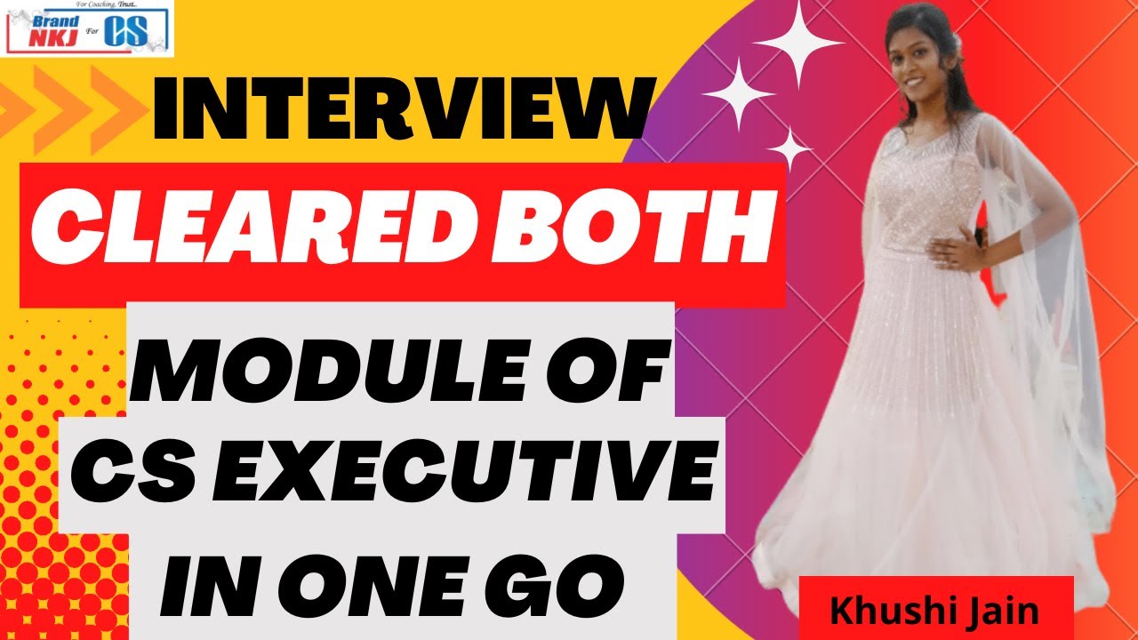 Interview of CS Students who cleared both Module of CS EXECUTIVE By CS ...