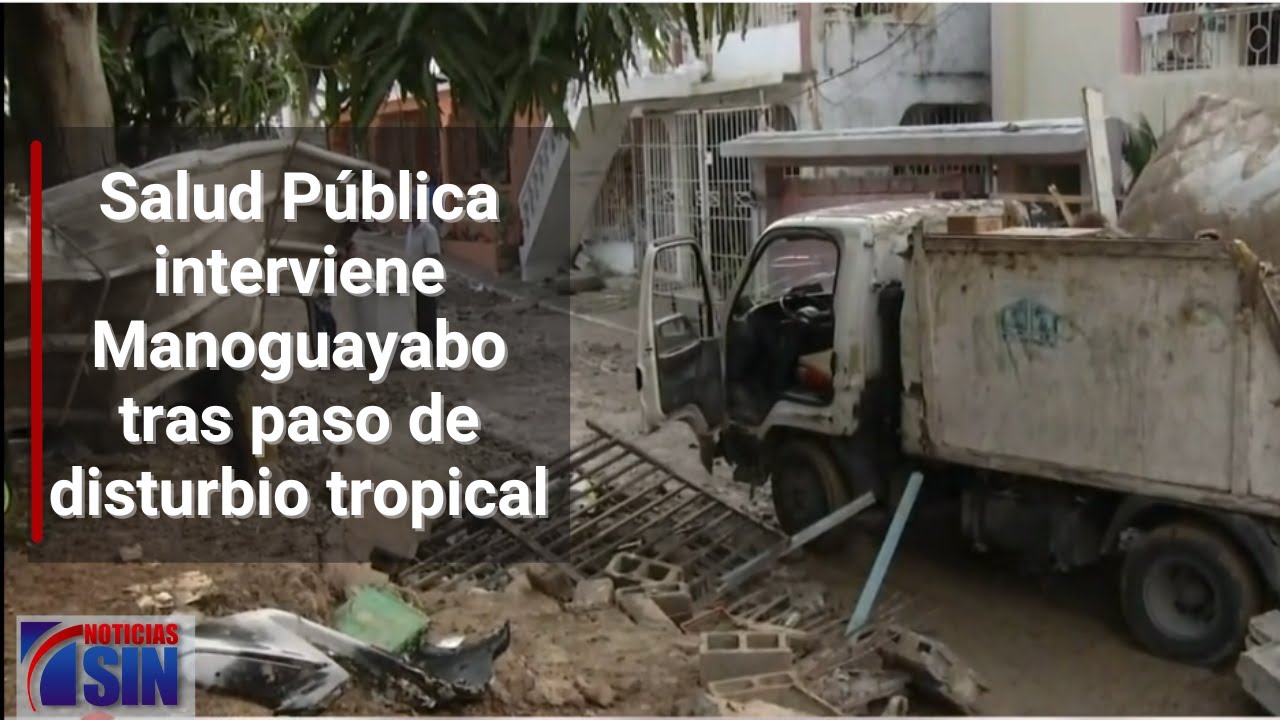 Salud Pública interviene Manoguayabo tras paso de disturbio tropical ...