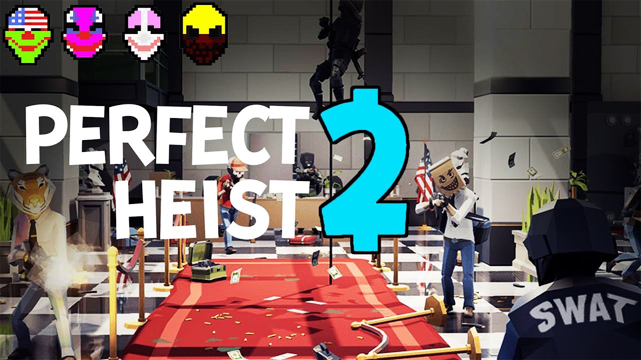 Gameplay Perfect Heist 2 (Grade 7/10) 1080p-60FPS - YouTube