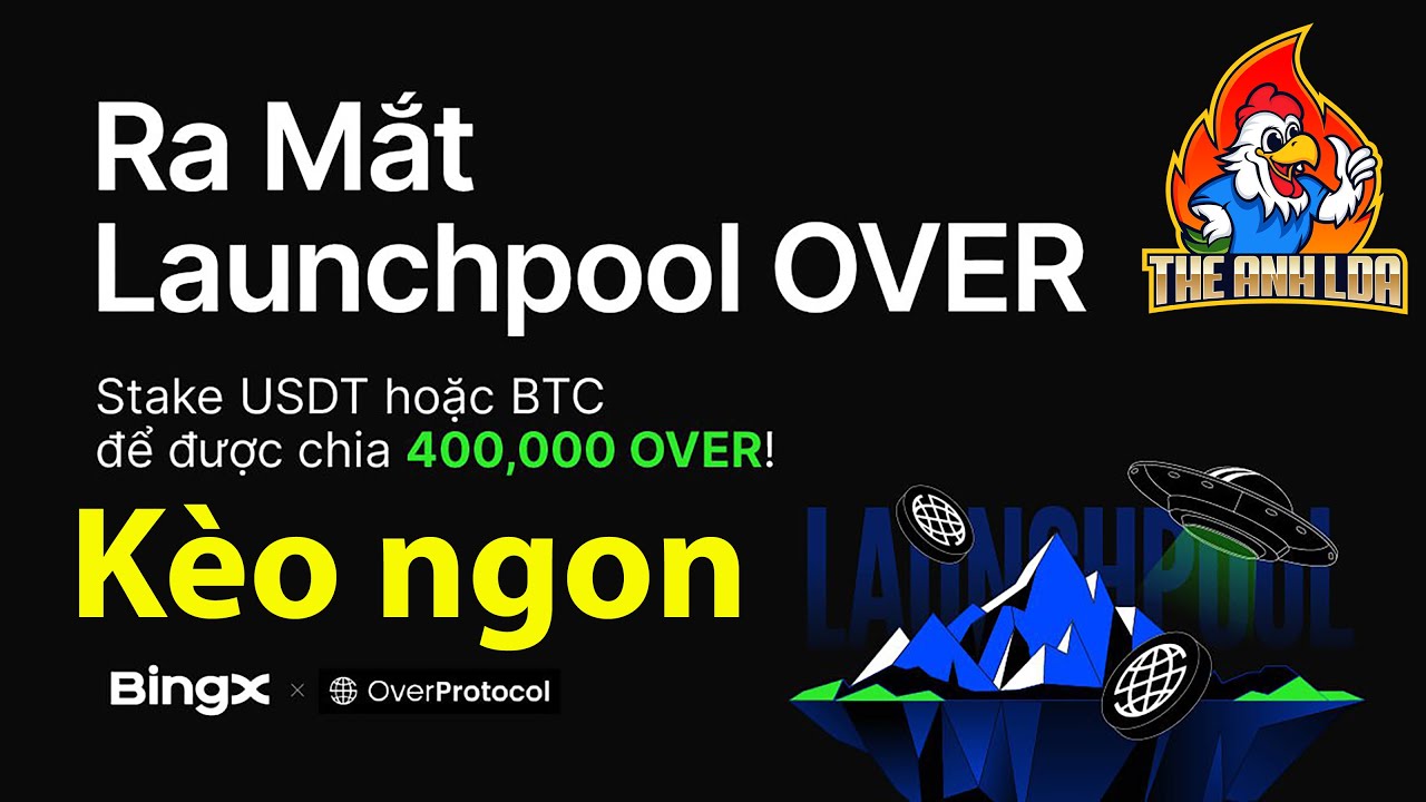 BingX Launchpool : Stake USDT và BTC nhận airdrop OVER (kèo ngon) | The Anh LDA - YouTube