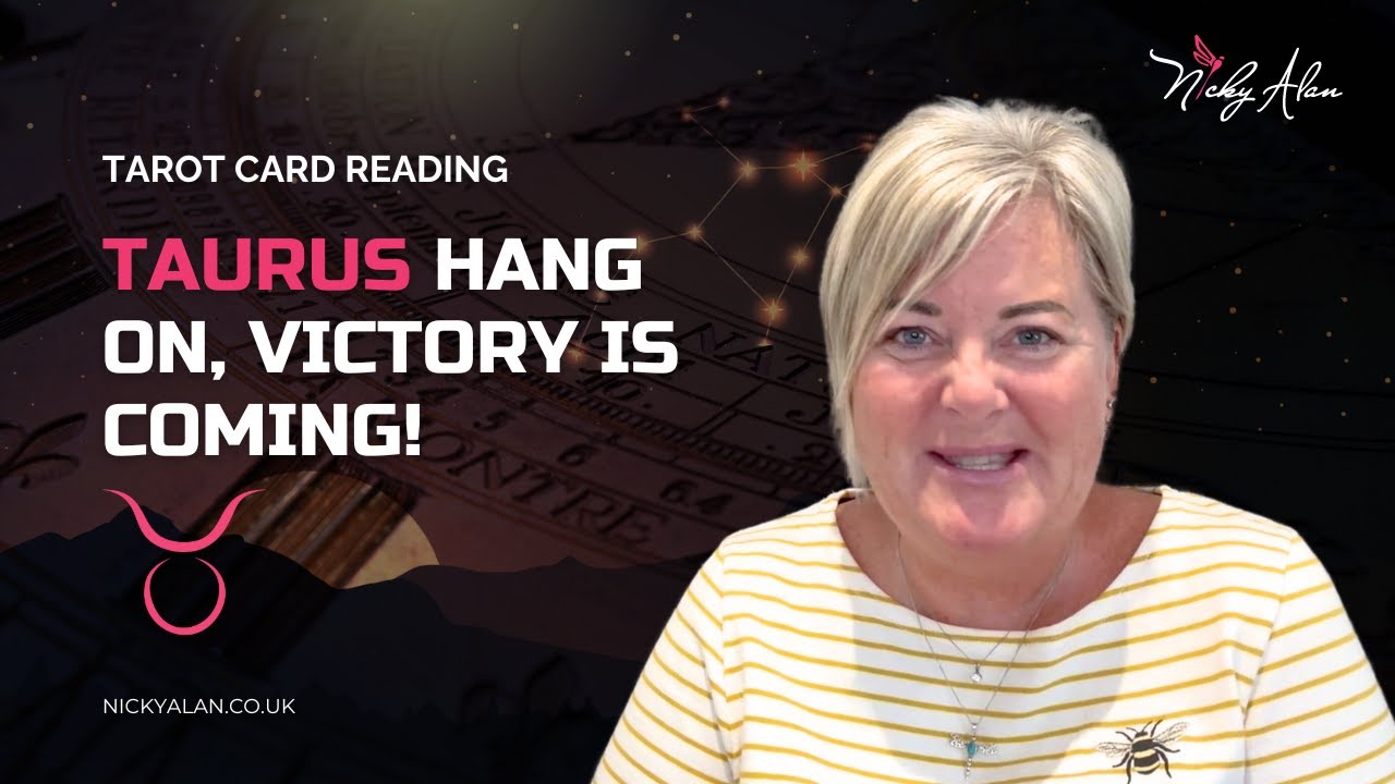 TAURUS TAROT CARD READING ~ You Have Got To hang in There For This ...