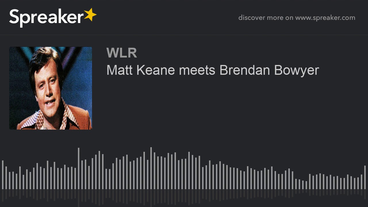 Matt Keane meets Brendan Bowyer - YouTube