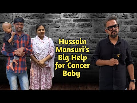 Hussain Mansuri Helps Kidney Cancer Baby | Parents & Hussain Mansuri ...