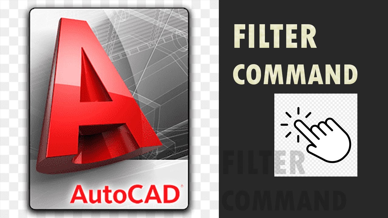 Extensive Lecture About Filter Command In AutoCAD Extensive Lecture About Filter Command In AutoCAD
