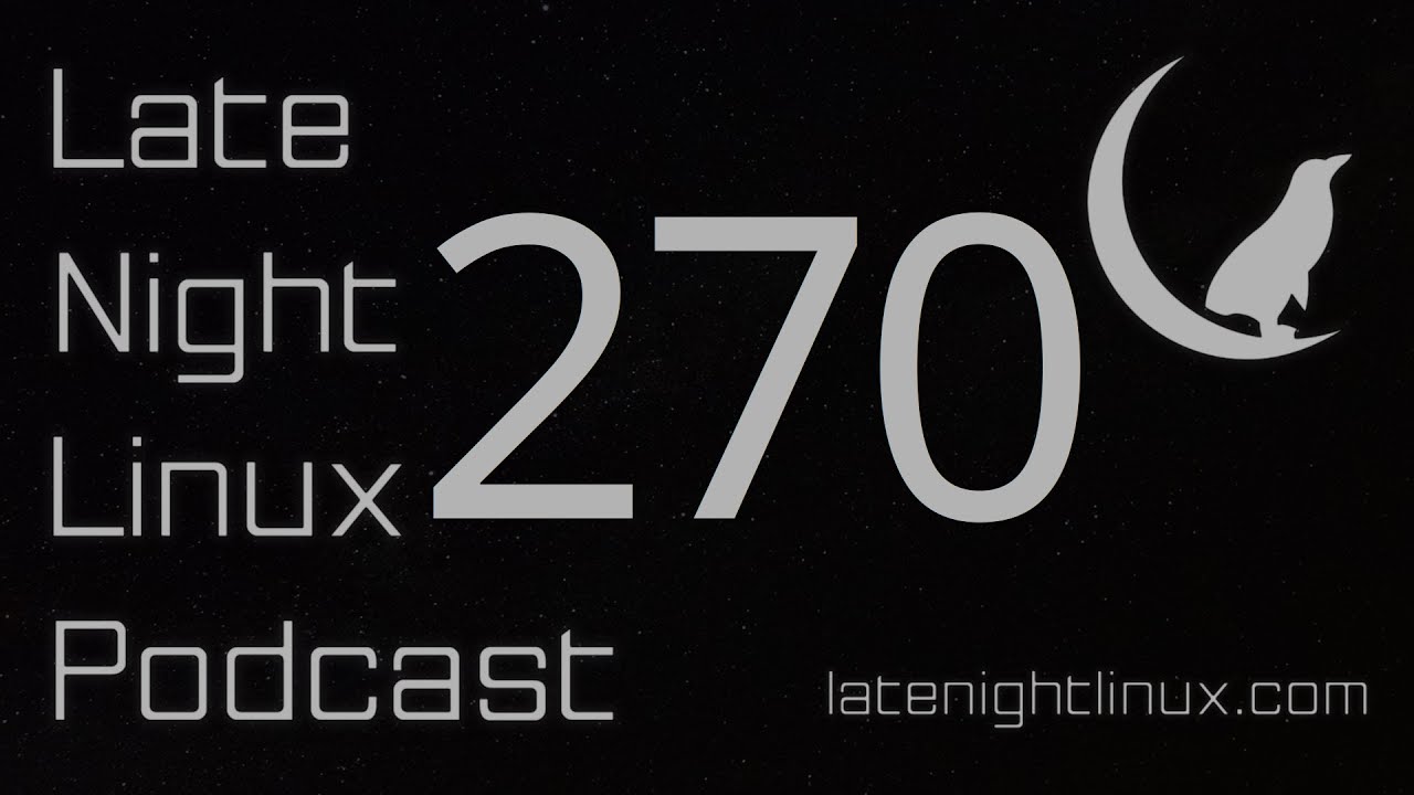 Late Night Linux – Episode 270 - YouTube