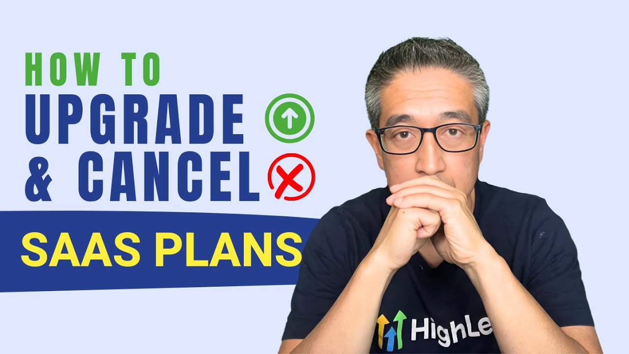 How to Upgrade and Cancel SaaS Plans for Clients in GoHighLevel - YouTube