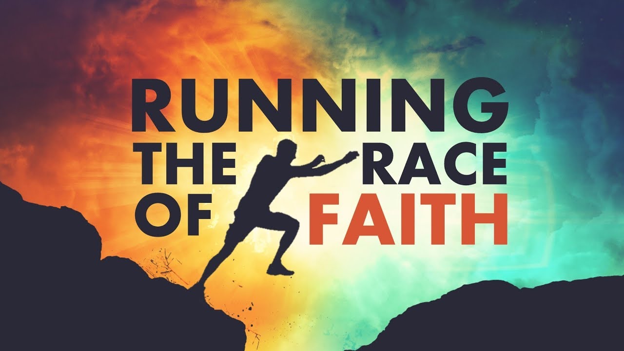Running the Race of Faith - YouTube