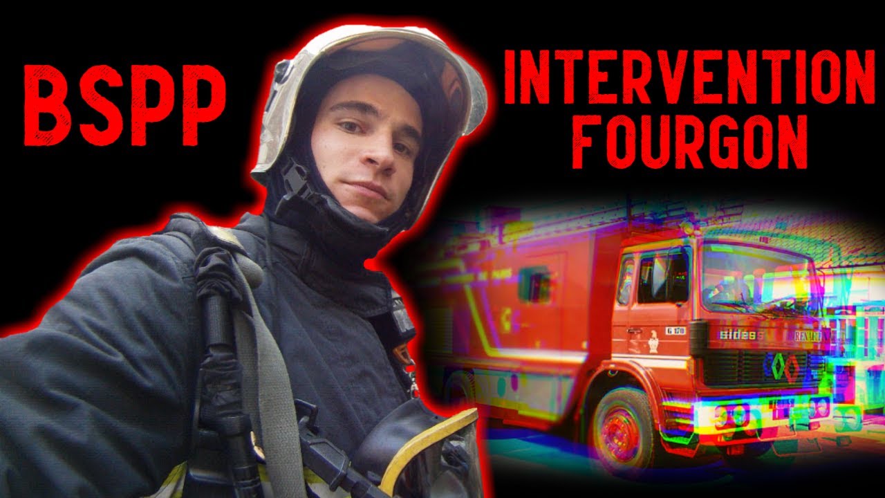 BSPP : INTERVENTION au Cœur du Fourgon Des Pompiers de Paris ! (BSPP ...