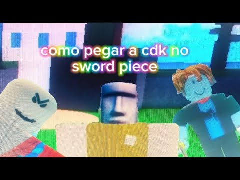 como pegar cdk no-sword piece - YouTube