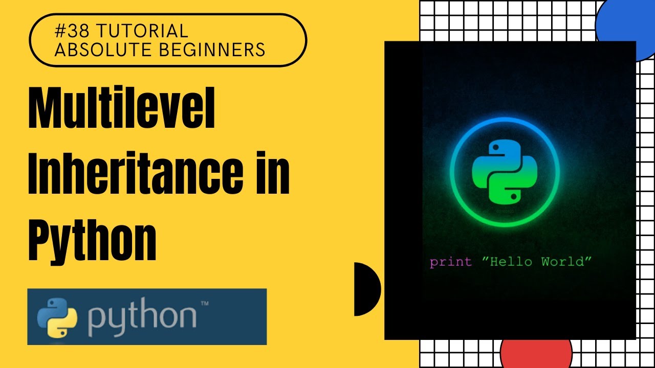 38 Multilevel Inheritance In Python Python Tutorial For Absolute 7304