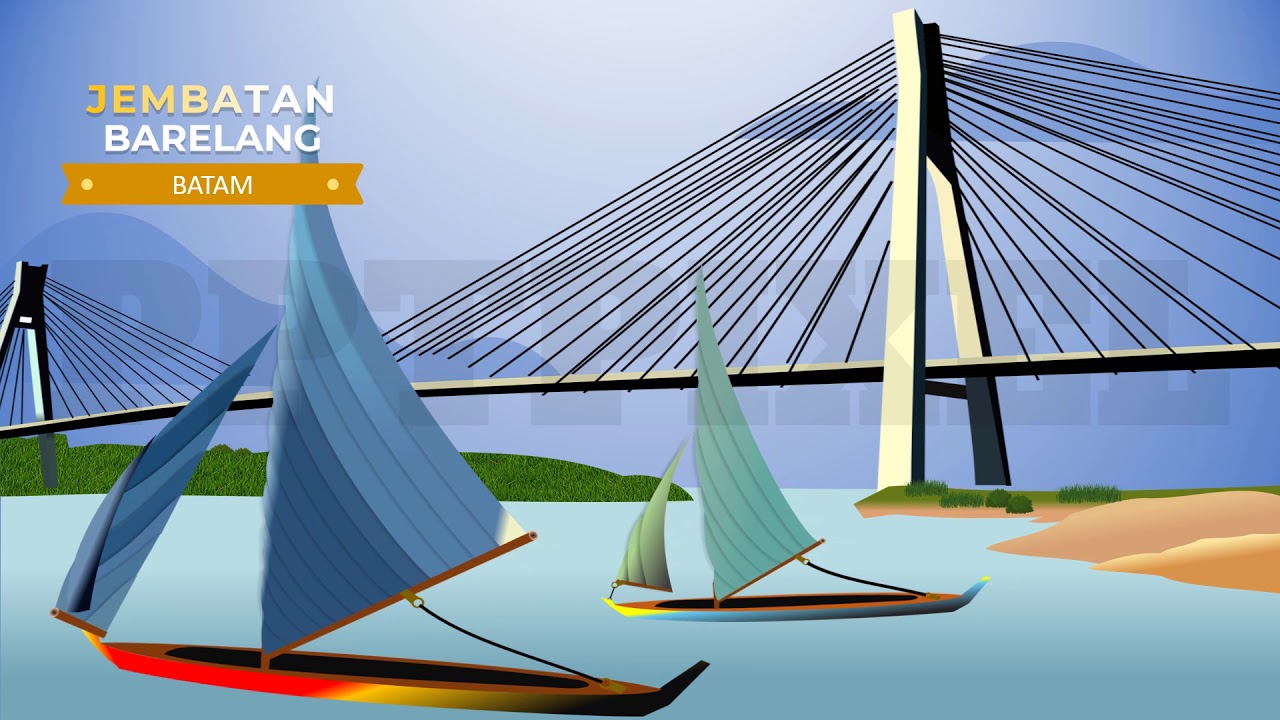 Video Animasi Promosi, Video Marketing, Jembatan Barelang di Batam ...
