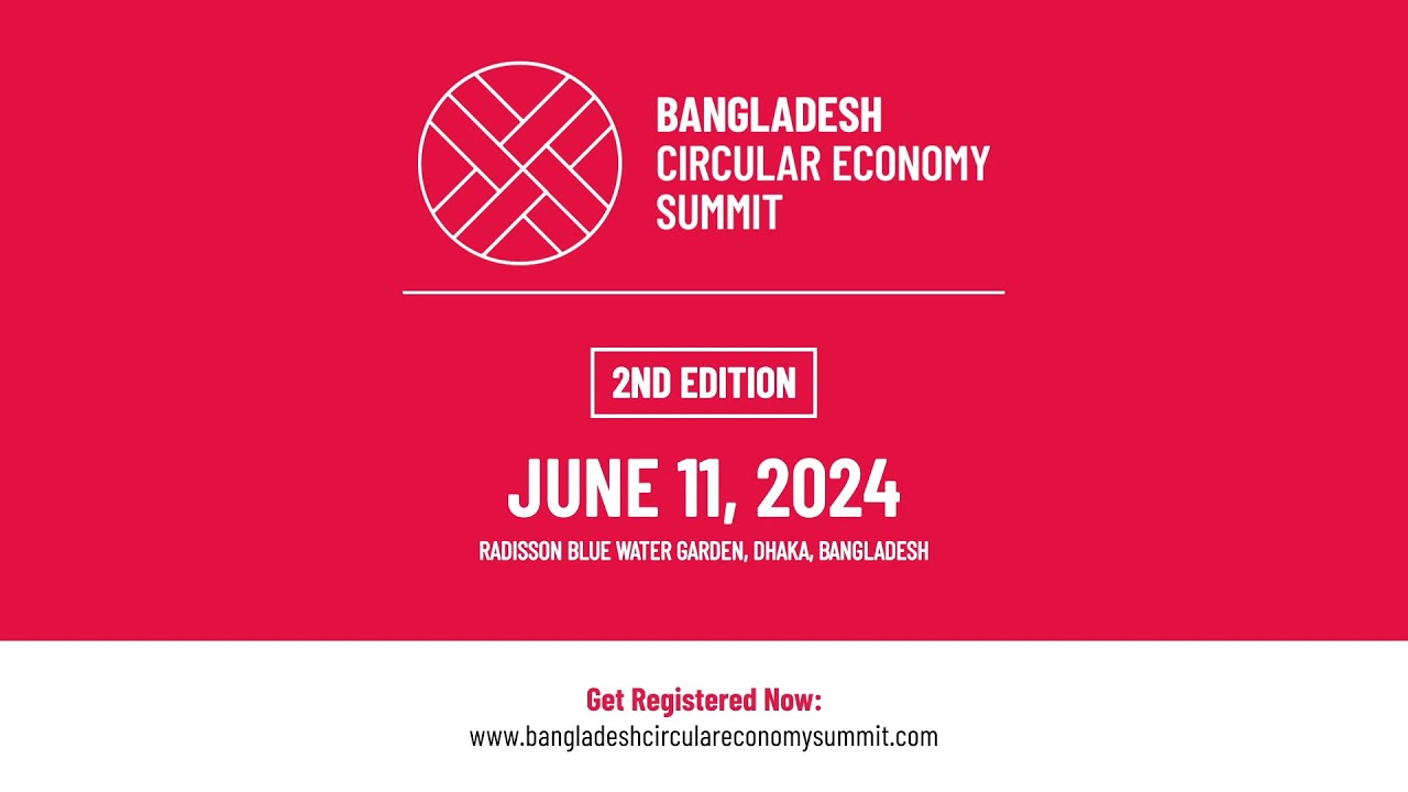 Trailer - Bangladesh Circular Economy Summit 2024 - YouTube