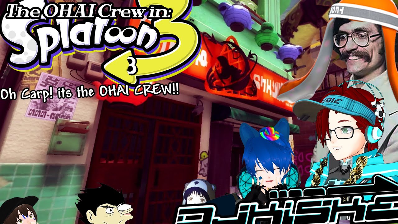 Oh Carp! its the OHAI CREW!! (Splaturdays with the Squad) - YouTube