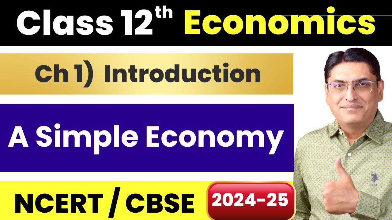 A Simple Economy | Introduction | Introductory Micro Economics | Class ...