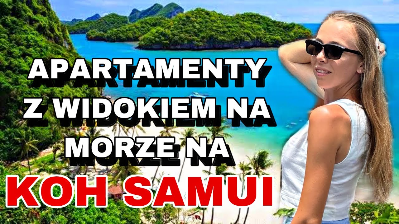 Apartamenty z widokiem na morze na Koh Samui w Tajlandii. Mieszkanie w Tajlandii przy plaży. # ...