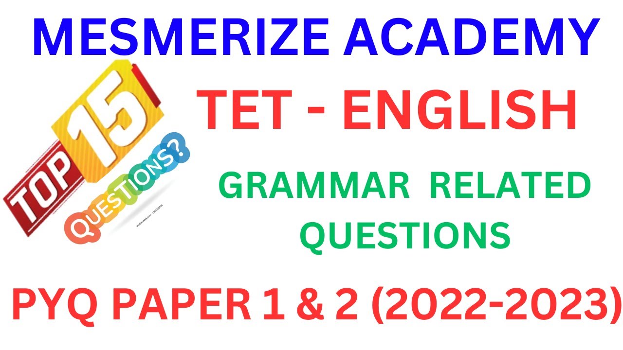 TET - ENGLISH | GRAMMAR RELATED QUESTIONS | TOP 15 QUESTIONS | PYQ ...