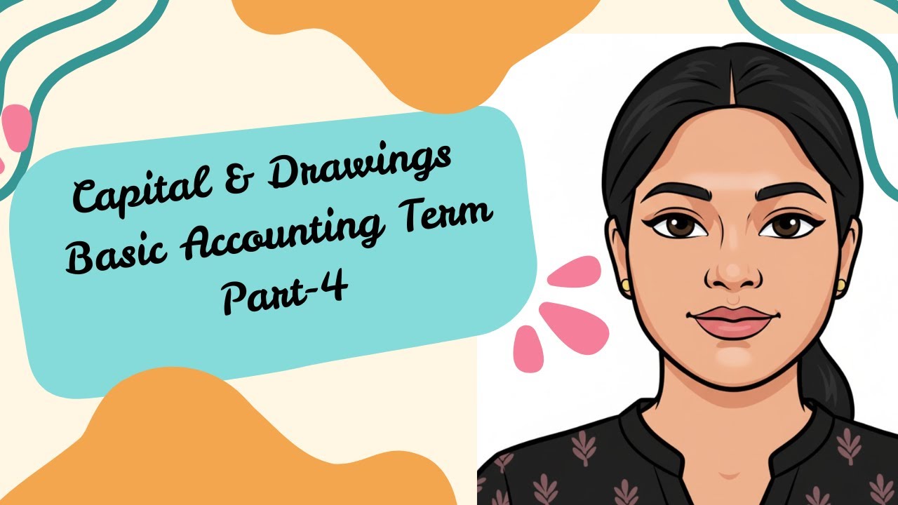 Capital & Drawings Basic Accounting Term Part-4 @TheBalancesheet-s2b ...
