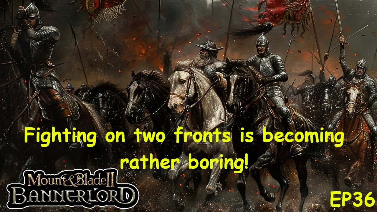 Fighting on two fronts is becoming rather boring! Cavalries only Ep 36 ...