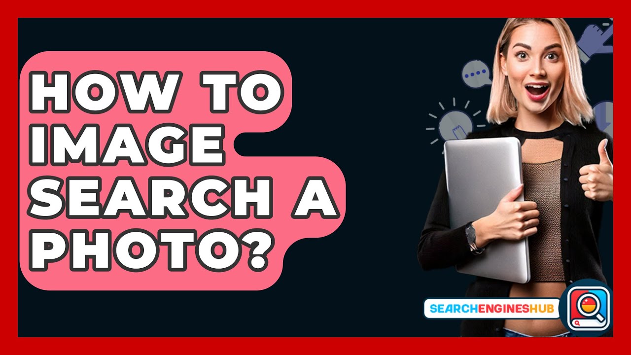 How To Image Search A Photo? - SearchEnginesHub.com - YouTube