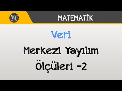 Veri - Merkezi Yayılım Ölçüleri -2