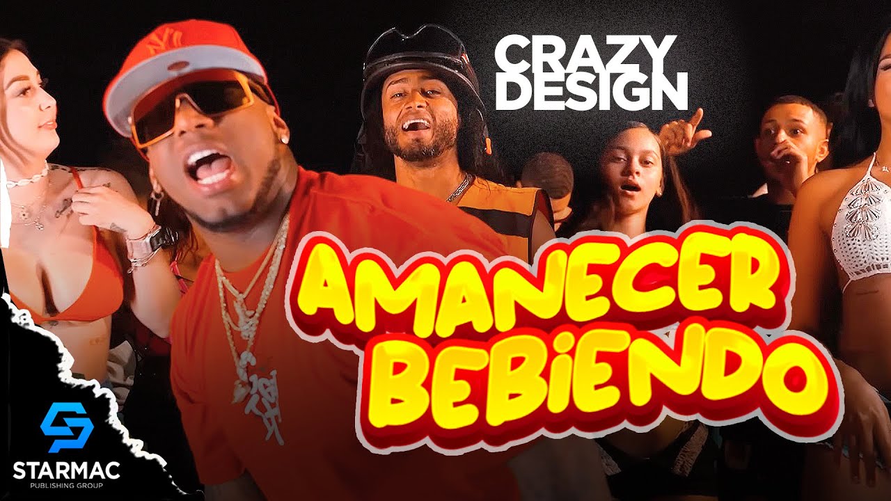 Crazy Design - Amanecer Bebiendo (Video Oficial) - YouTube