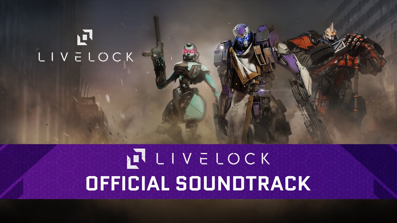Livelock - Official Soundtrack - YouTube