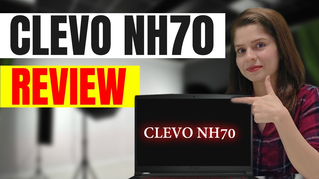 CLEVO NH70: The Best Gaming Laptop for Gamers and Professionals ...