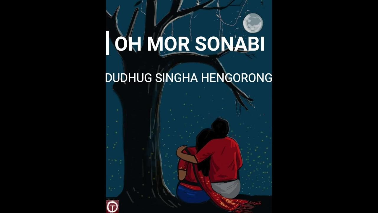 OH MOR SONABI | CHAKMA SONG |DUDHUK SINGHA HENGORONG - YouTube