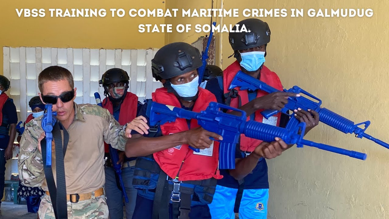 VBSS training to combat maritime crime in Galmudug state of Somalia ...