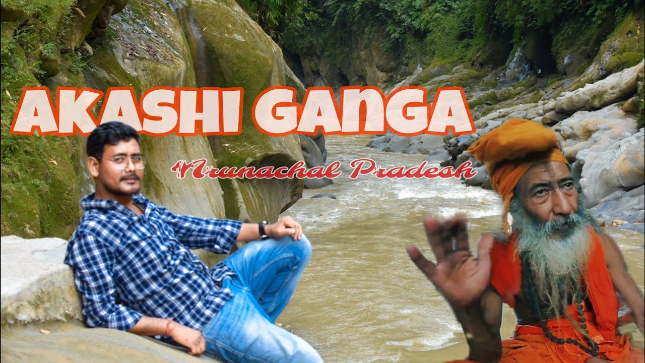 Akashi Ganga Explore // Likabali //Arunachal Pradesh // Traveller ...