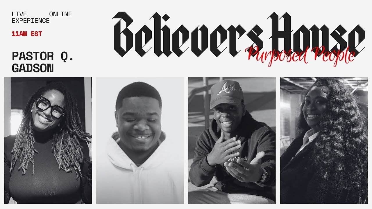 The Believers House ONLINE | 11AM EST | Pastor Q. Gadson - YouTube