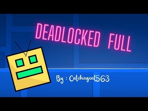Deadlocked full- Geometry Dash - YouTube