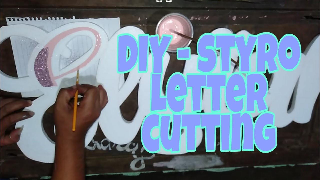 DIY- easy styro letter cut outs tutorial using cutter, paint and ...