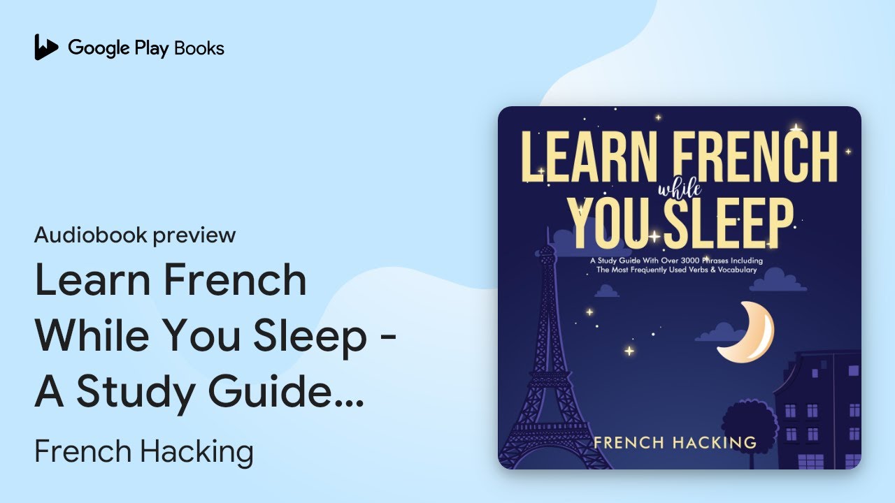 Learn French While You Sleep - A Study Guide… by French Hacking · Audiobook preview - YouTube