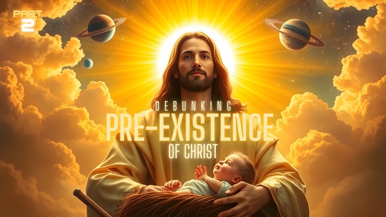 Jesus Christ Did NOT Pre-Exist Part 2 - The Faith of Christ - YouTube