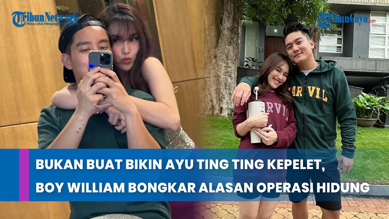 Bukan Buat Bikin Ayu Ting Ting Kepelet, Boy William Bongkar Alasan Asli ...