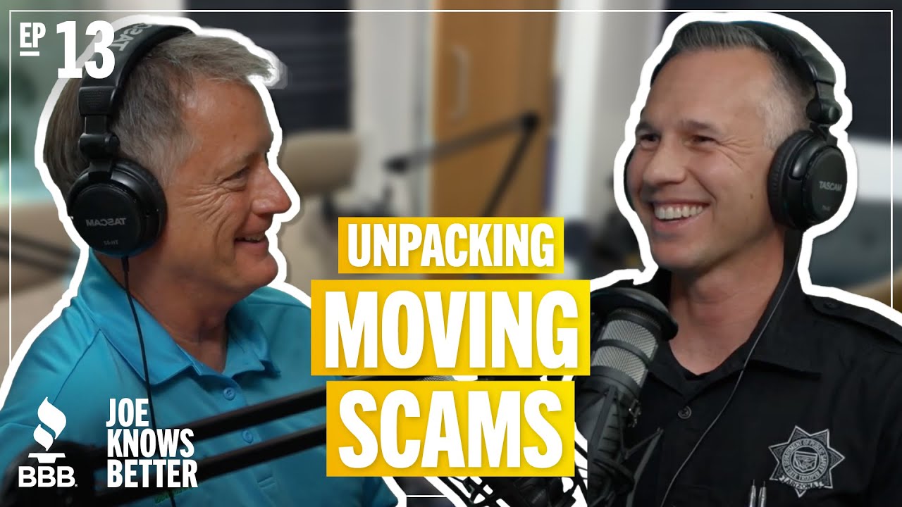 Joe Knows Better | Unpacking Moving Scams - YouTube
