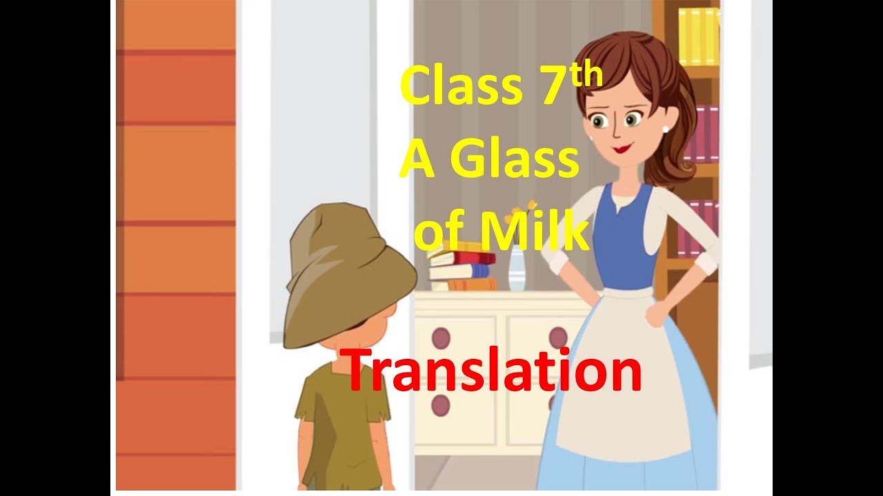 7th English Lesson 4 A Glass of Milk. Reading and Explanation - YouTube