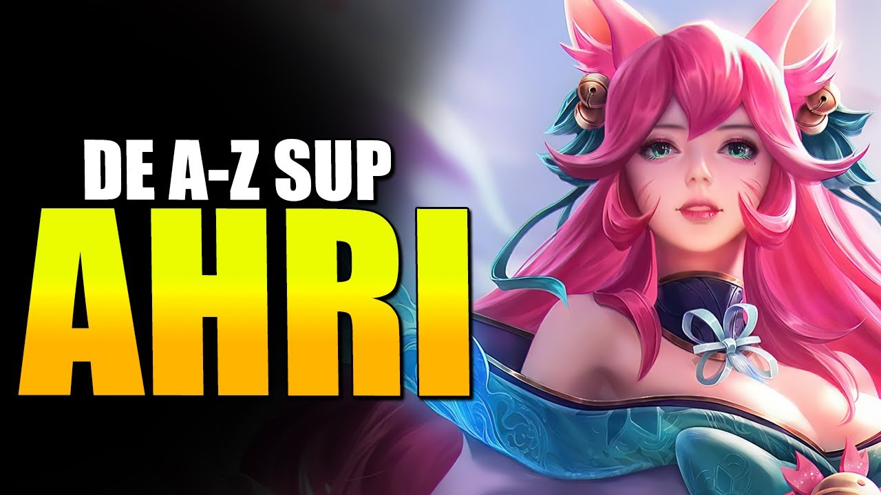 AHRI Sup é O MELHOR SUPORTE PRA CARREGAR!! Suporte de A-Z | Nero Bruxo do LoL - YouTube
