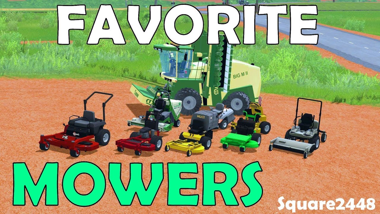 Farming Simulator 17 | Top 15 Favorite Mowers - YouTube