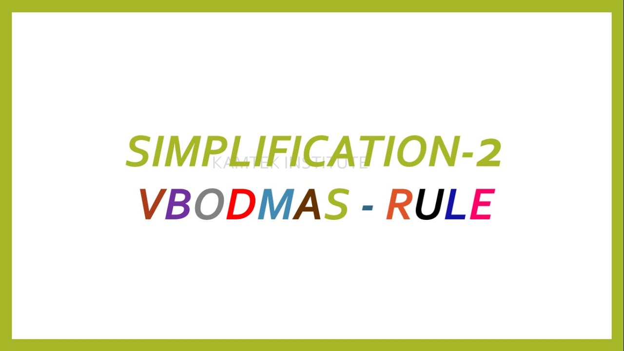 VBODMAS RULE & Simplification Part 2 Detailed step by step procedure ...
