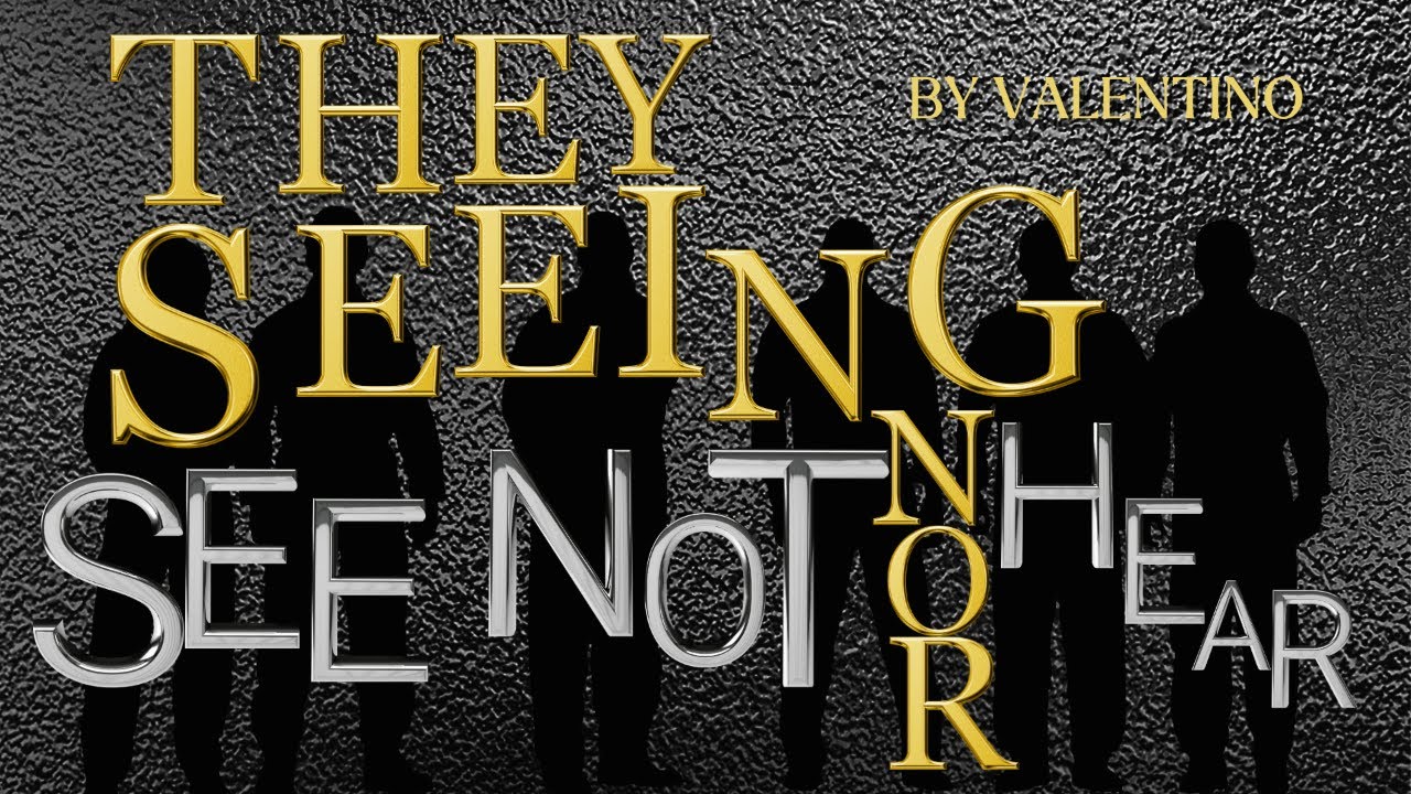 The Seeing, See Not Nor Hear - YouTube