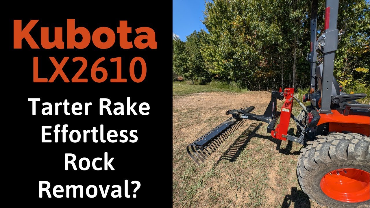 Effortless Rock Removal with Tarter LR205 Rock Rake & Kubota LX 2610 ...