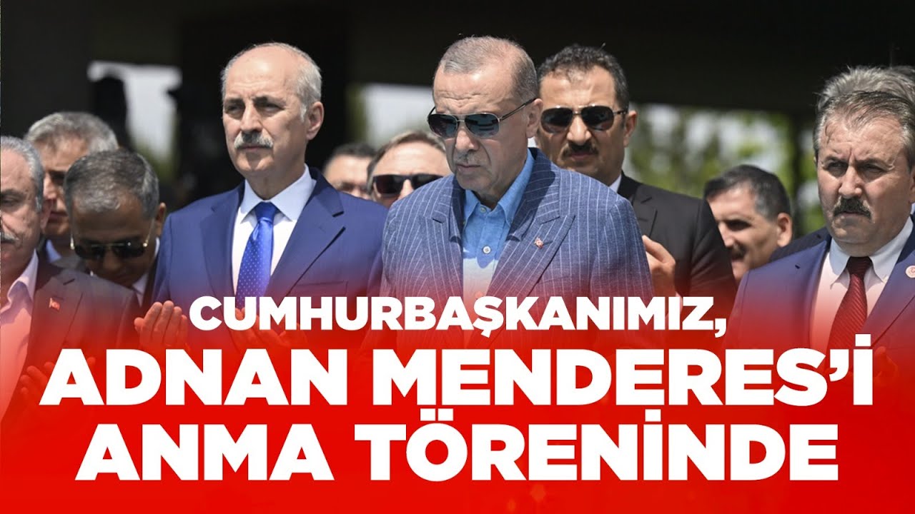 Cumhurbaşkanımız, Adnan Menderes’in Anıt Mezarında - YouTube